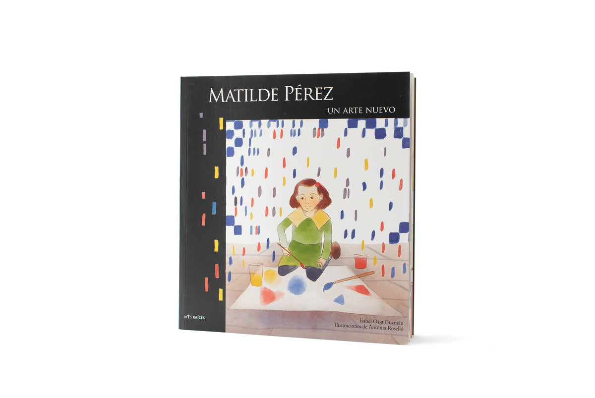 Matilde Pérez. Un arte nuevo – Creado en Chile